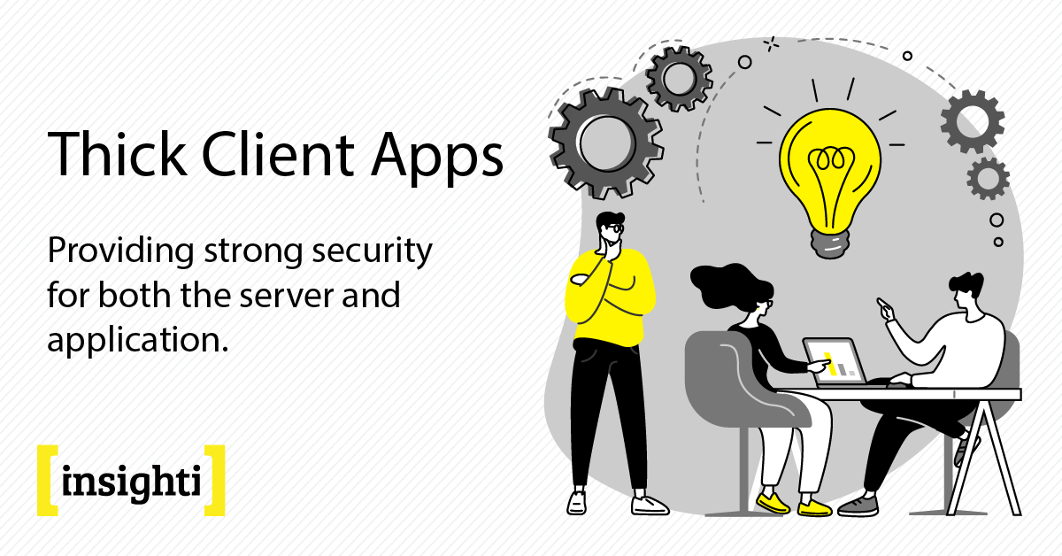 Thick-Client Applications - insighti