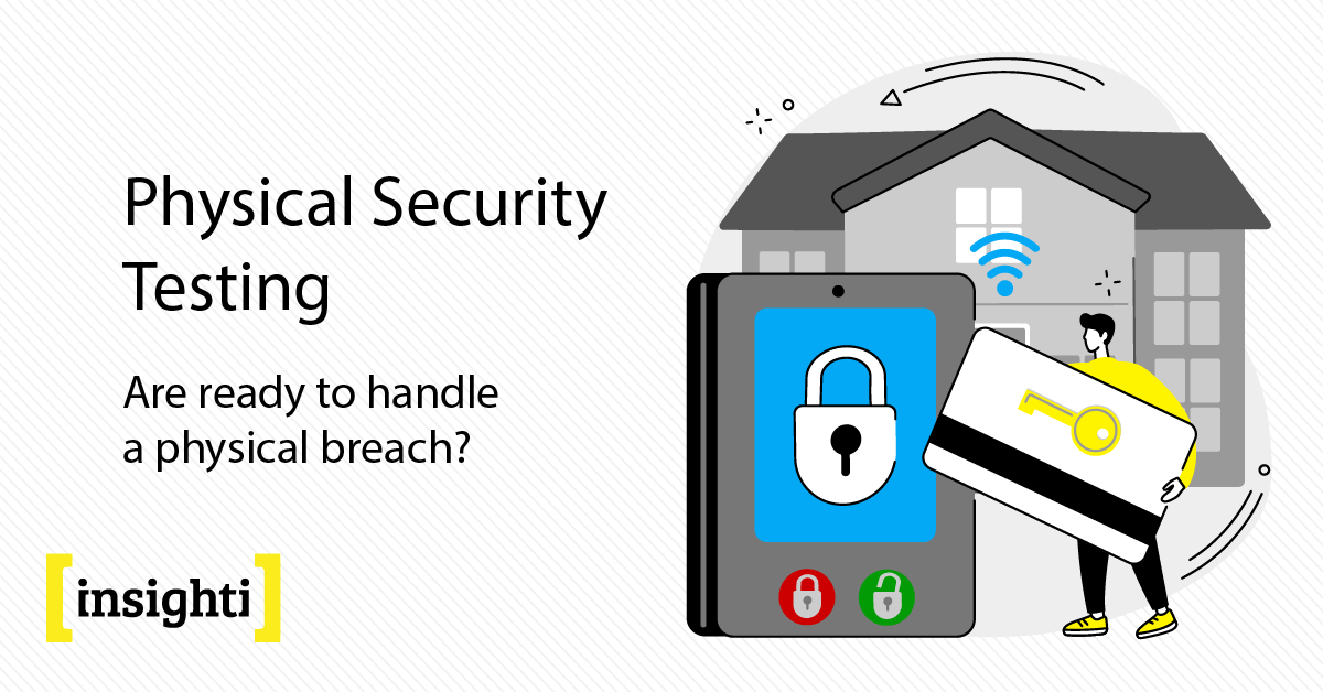 Physical Security Testing - insighti Physical Security Testing - insighti